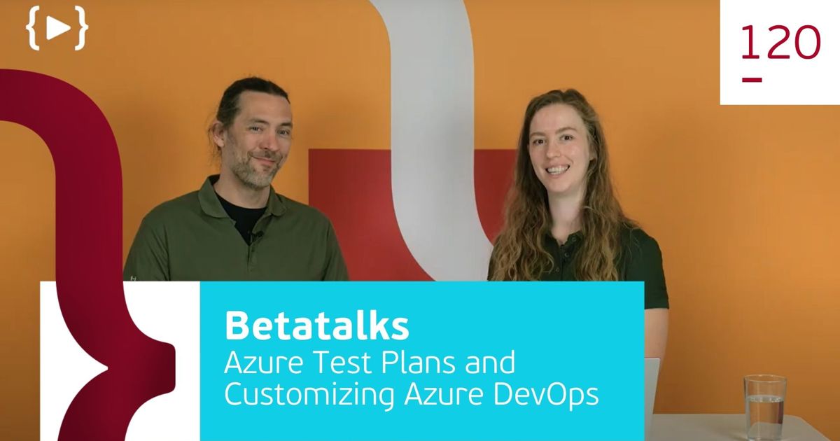 Azure Test Plans and Customizing Azure DevOps for Effective Test ...